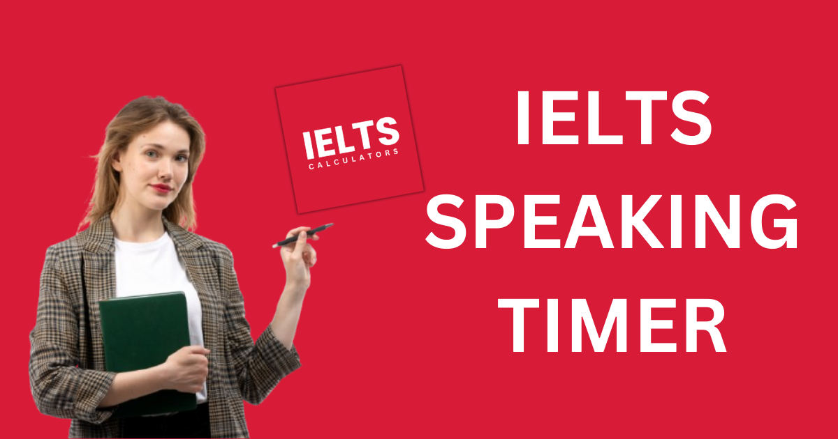 IELTS Speaking Timer - Free 2025 Practice Tool | IELTS Calculators